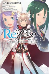 Re: ZERO ~Starting Life in Another World~ Short Story Collection, Vol ...